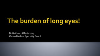 The burden of Myopia | PPTX