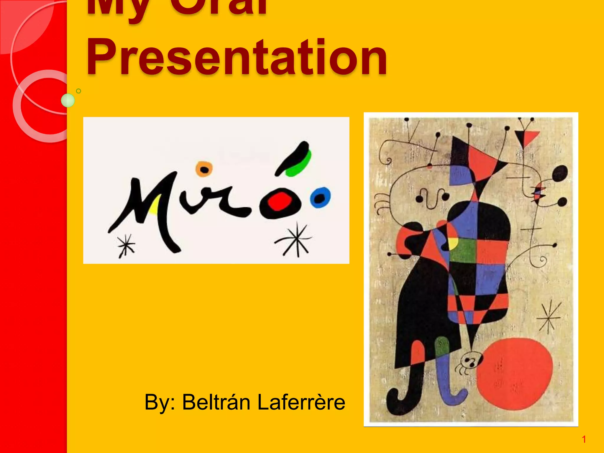 My oral presentation joan miro | PPTX