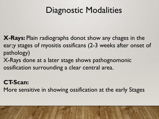 MYOSITIS OSSIFICANS, Definition, types, management | PPTX