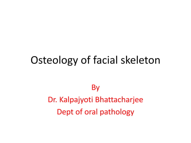 Osteology of facial skeleton | PPTX