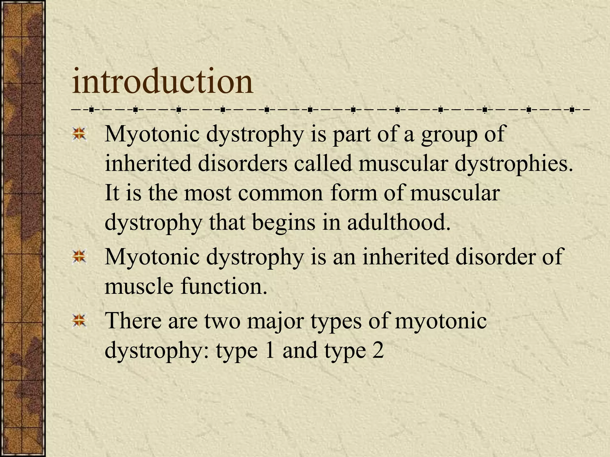 Myotonic dystrophy | PPTX