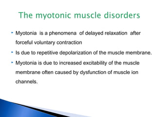 Myotonic muscle disorders | PPT