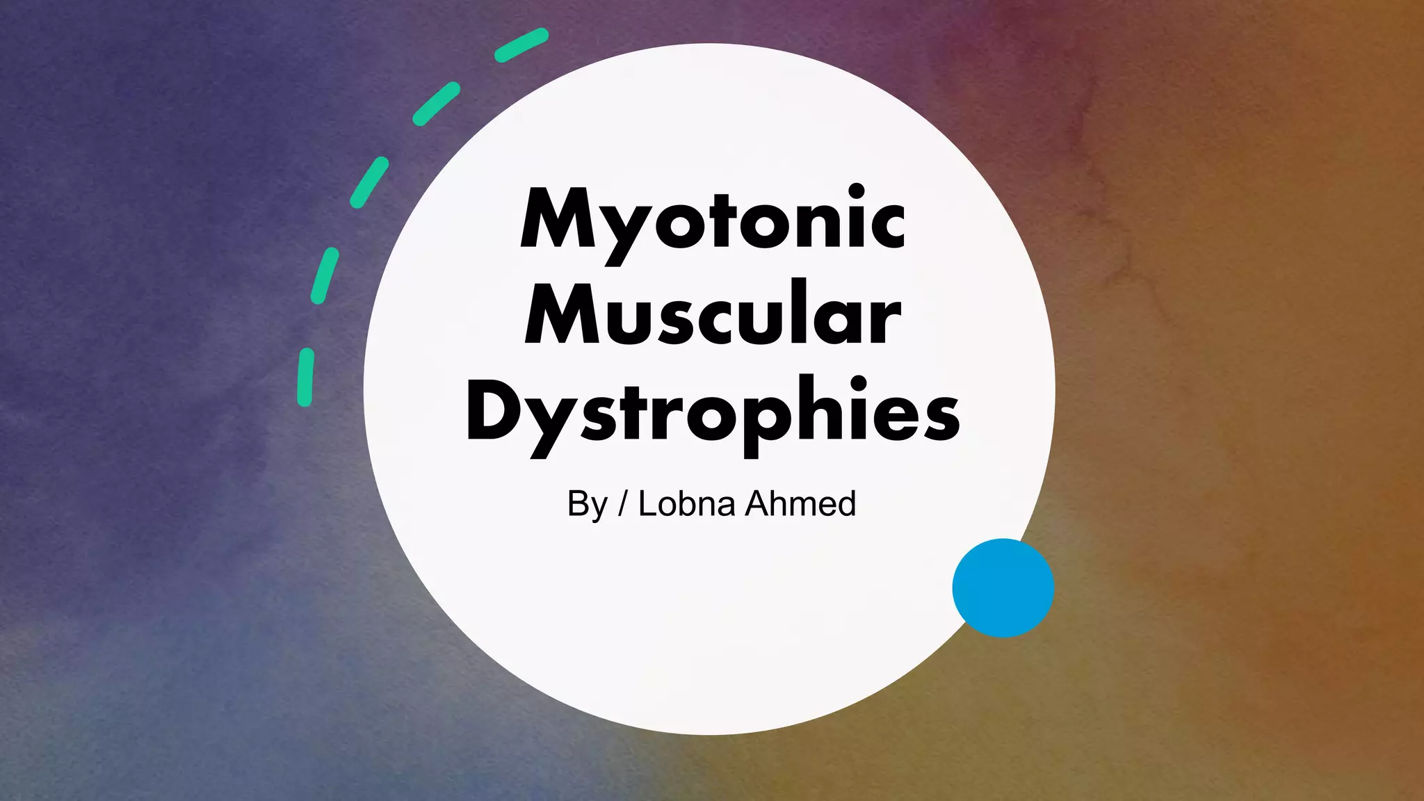 Myotonic muscular dystrophy | PPTX