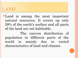 my own Land,Soil,Water,Natural Vegetation& Wildlife Resources.pptx