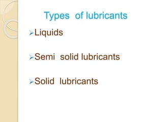 lubricants | PPTX | Chemistry | Science