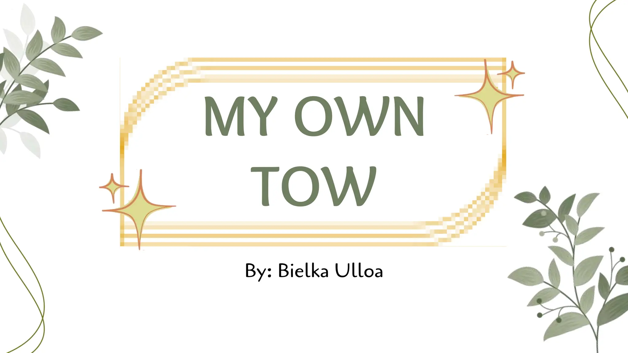 My own town presentación realizada ingles basico | PPT