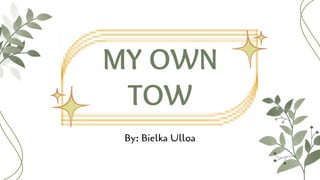 My own town presentación realizada ingles basico | PPTX