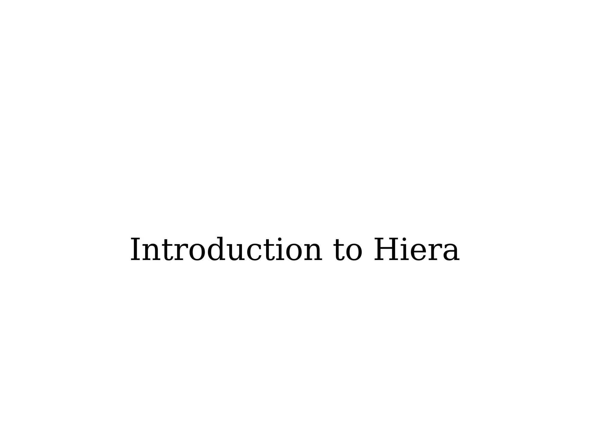 Puppet Camp Portland 2015: Introduction to Hiera (Beginner) | PPT