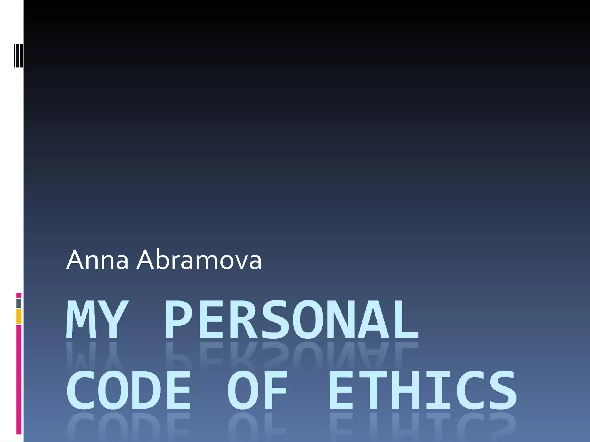 My Personal Code Of Ethics | PPT