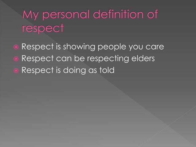 My personal definition of respect | PPT