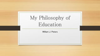 My philosophy of education | PPTX