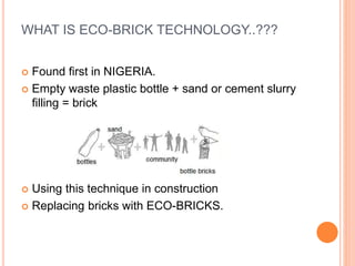 ECO-BRICK TECHNOLOGY | PPTX