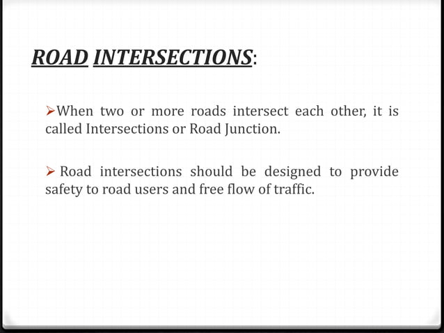 INTERSECTIONS IN TRAFFIC ENGINEERING | PPTX