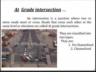 INTERSECTIONS IN TRAFFIC ENGINEERING | PPTX