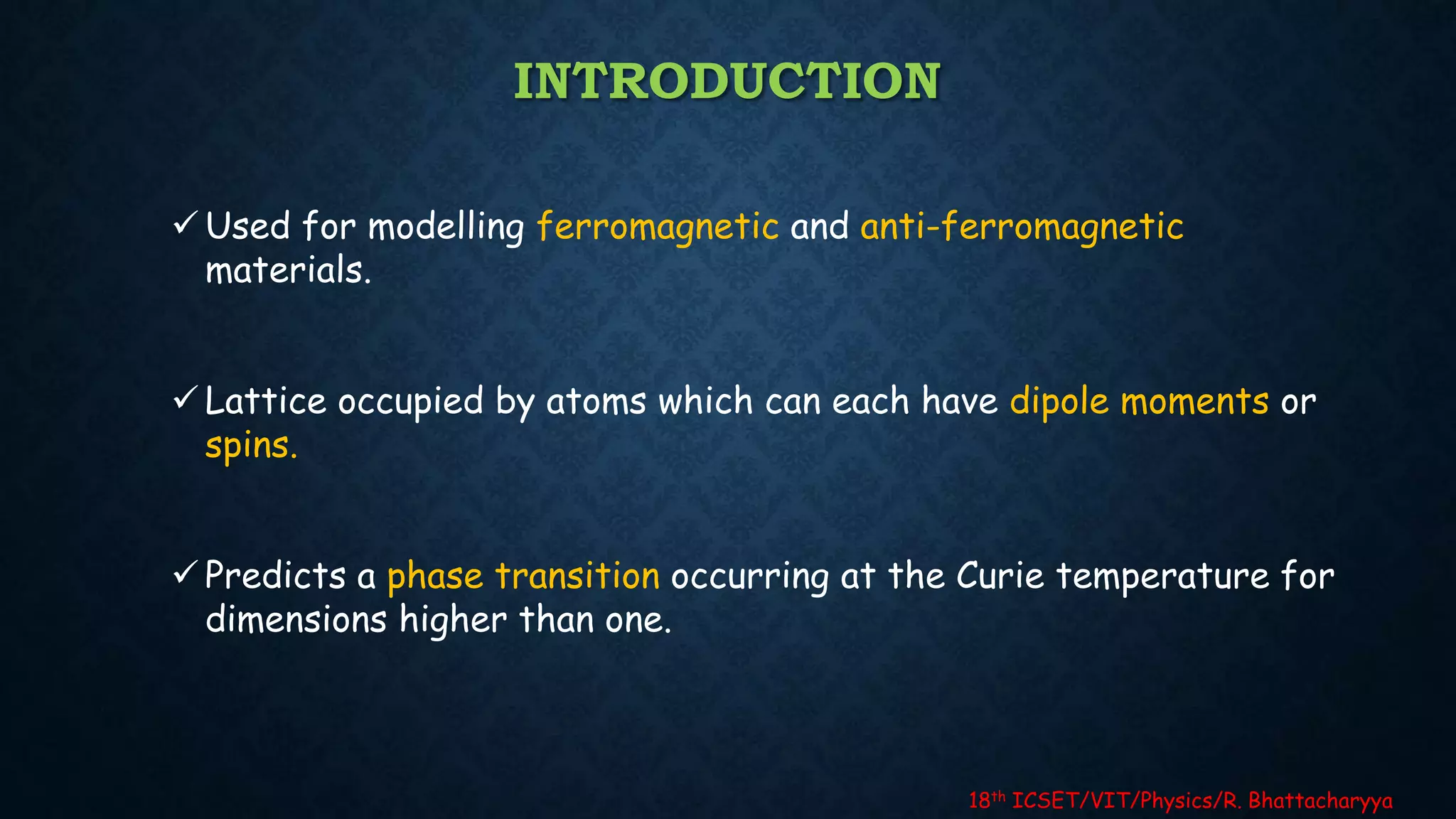 Monte Carlo Simulation of Ising Model for Ferromagnetic Materials | PPTX