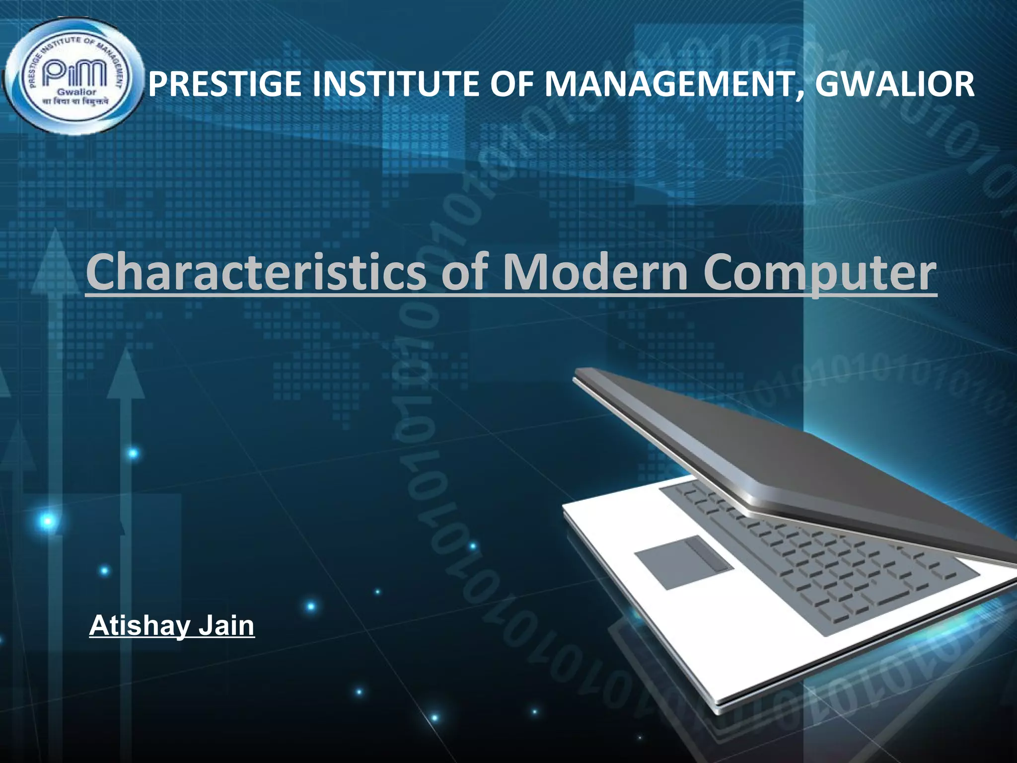 Characteristics of Modern computer | PPT