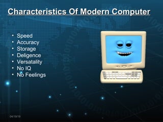 Characteristics of Modern computer | PPT