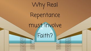 Repentance involves Faith Powerpoint presentation | PDF