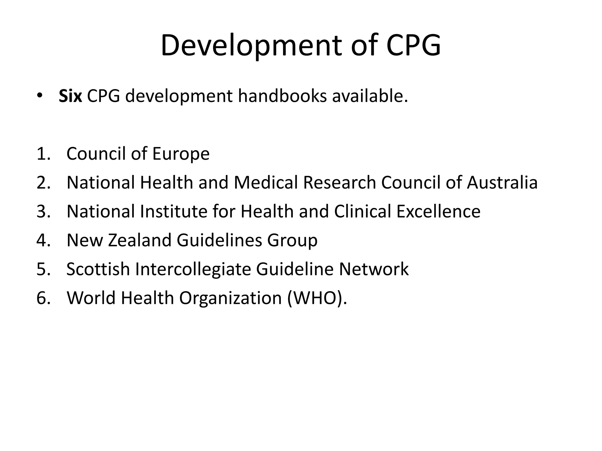 Development and Evaluation of clinical practice guideline (CPG) in ...