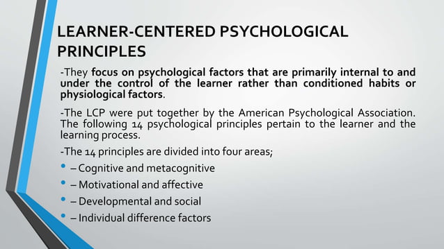 -MY PPT - LEARNER-CENTERED PSYCHOLOGICAL PRINCIPLES for upload.pptx