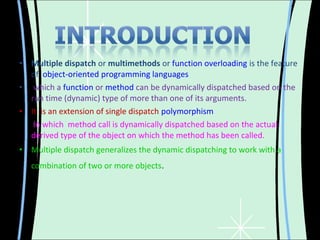 multiple dispatch(OOPs concepts) | PPT