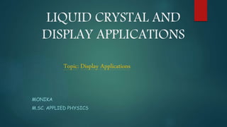 Lqiuid Crystal: Display applications | PPT