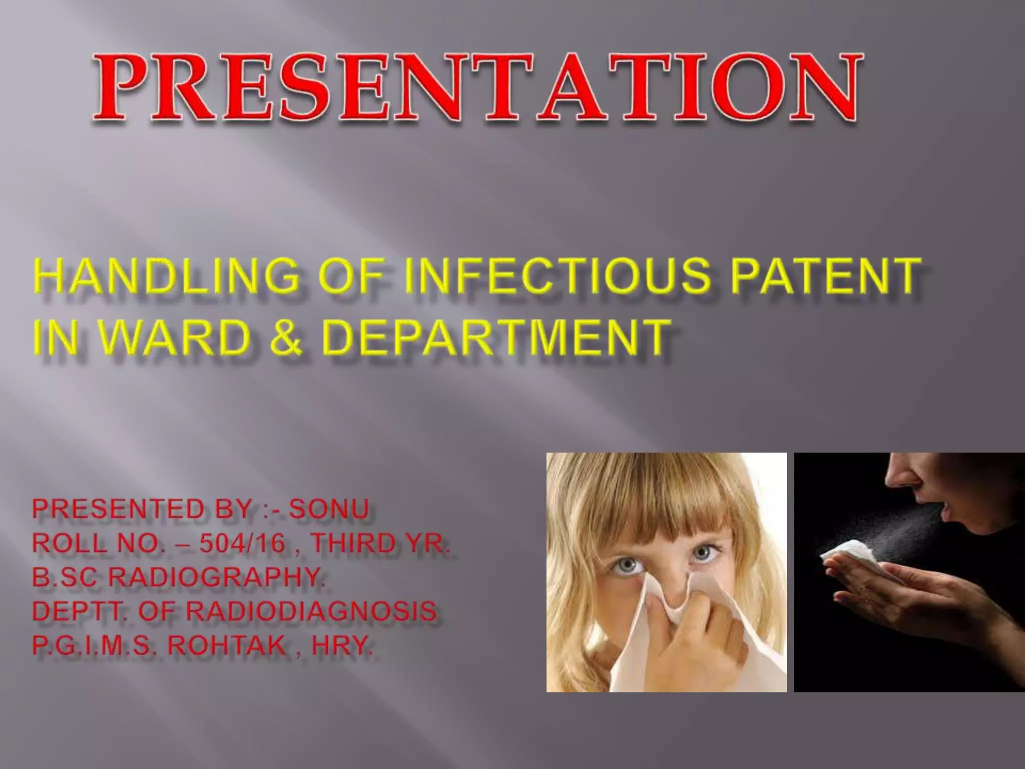 Handling of infectious patient IN WARD OR DEPARTMENTS | PPTX
