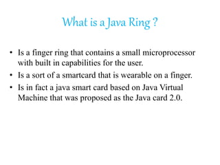 My ppt java ring | PPTX