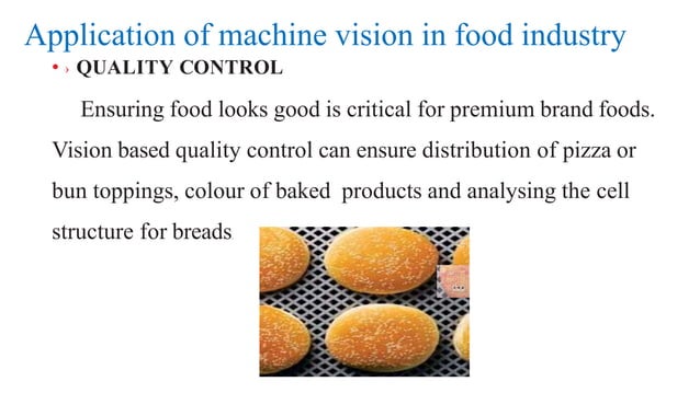 MACHINE VISION IN FOOD INDUSTRY | PPTX | Cameras and Camcorders ...