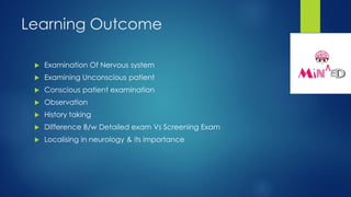 NEUROLOGICAL ASSESSMENT BY MIN^ED ACADEMY | PPT