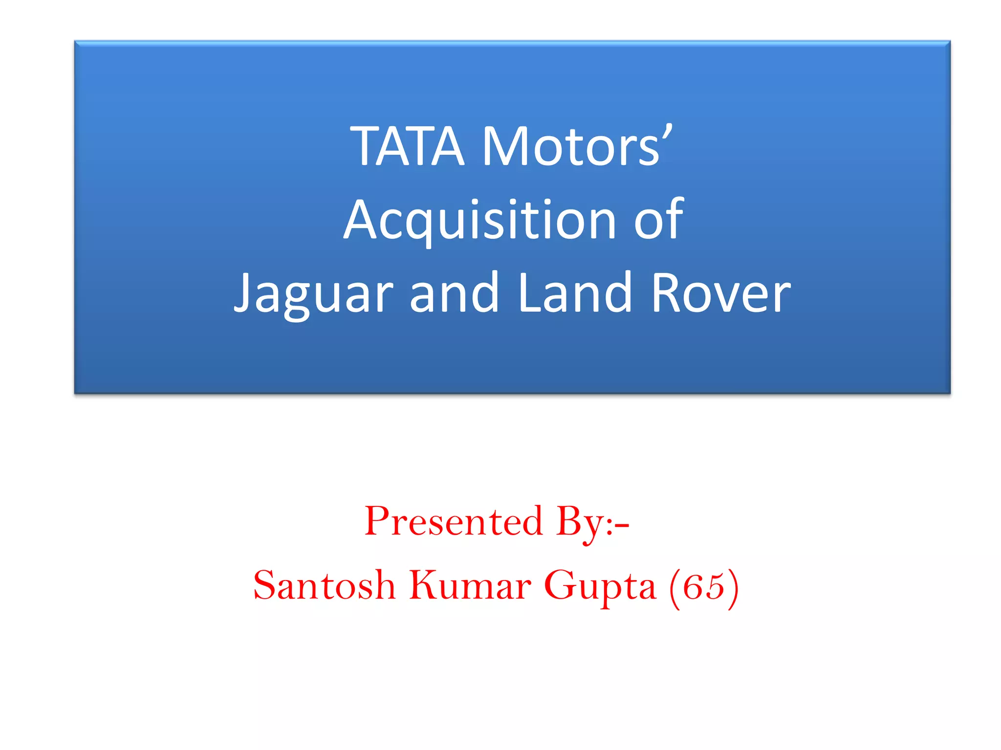 Tata and Ford acquisition | PPT | Mergers and Acquisitions | Business ...