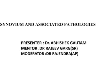 SYNOVIUM AND RELATED PATHOLOGY | PPTX