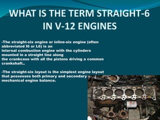 CONSTRUCTION AND USE OF V-12 ENGINE | PPTX