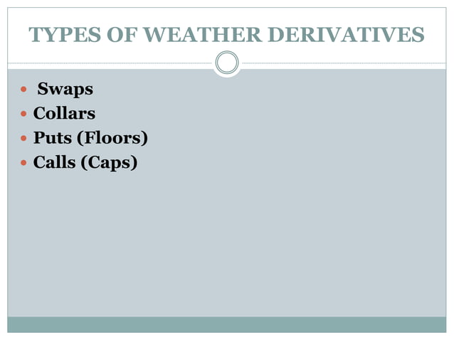 weather derivatives_shafi moidin(MBA) | PPTX | Stocks and Bonds ...