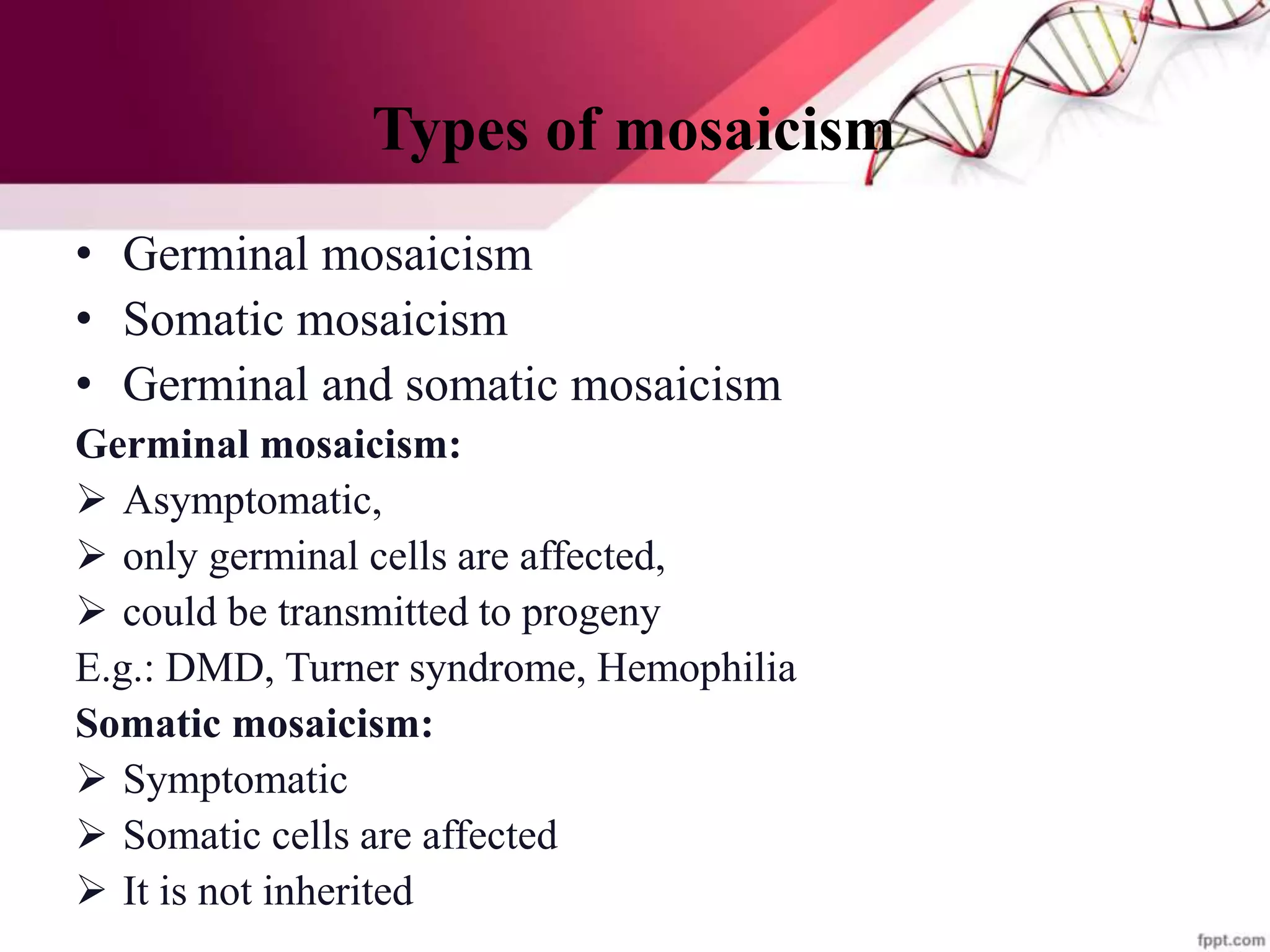 Mosaicism and chimerism | PPTX