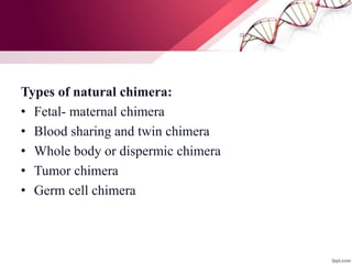 Mosaicism and chimerism | PPTX