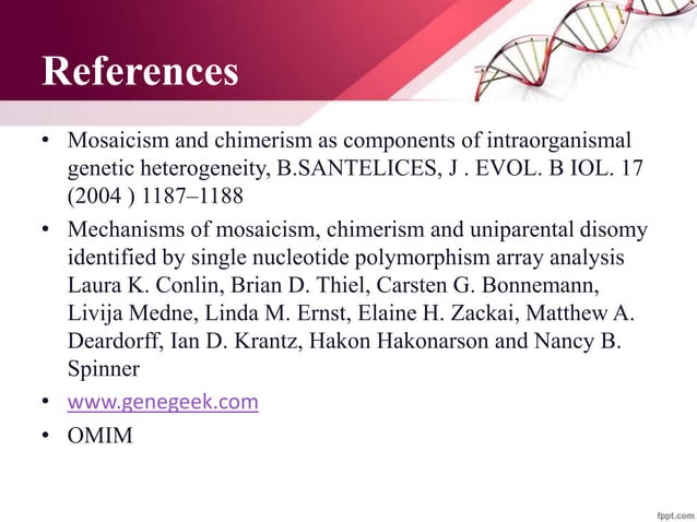 Mosaicism and chimerism | PPTX