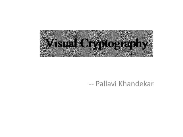 Visual CryptoGraphy | PPTX | Programming Languages | Computing