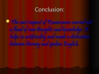 Presentaion on Changes in English Language During Renaissance | PPT