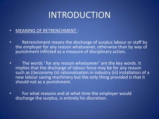 RETRENCHMENT UNDER THE INDUSTRIAL DISPUTES ACT, 1947 | PPTX