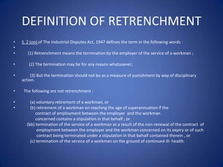 RETRENCHMENT UNDER THE INDUSTRIAL DISPUTES ACT, 1947 | PPTX