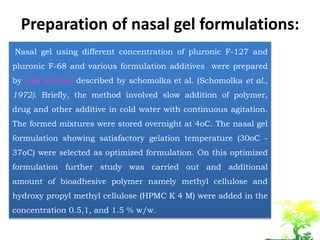 NASAL DRUG DELIVERY BY USING THERMOREVERSIBLE GEL | PPTX