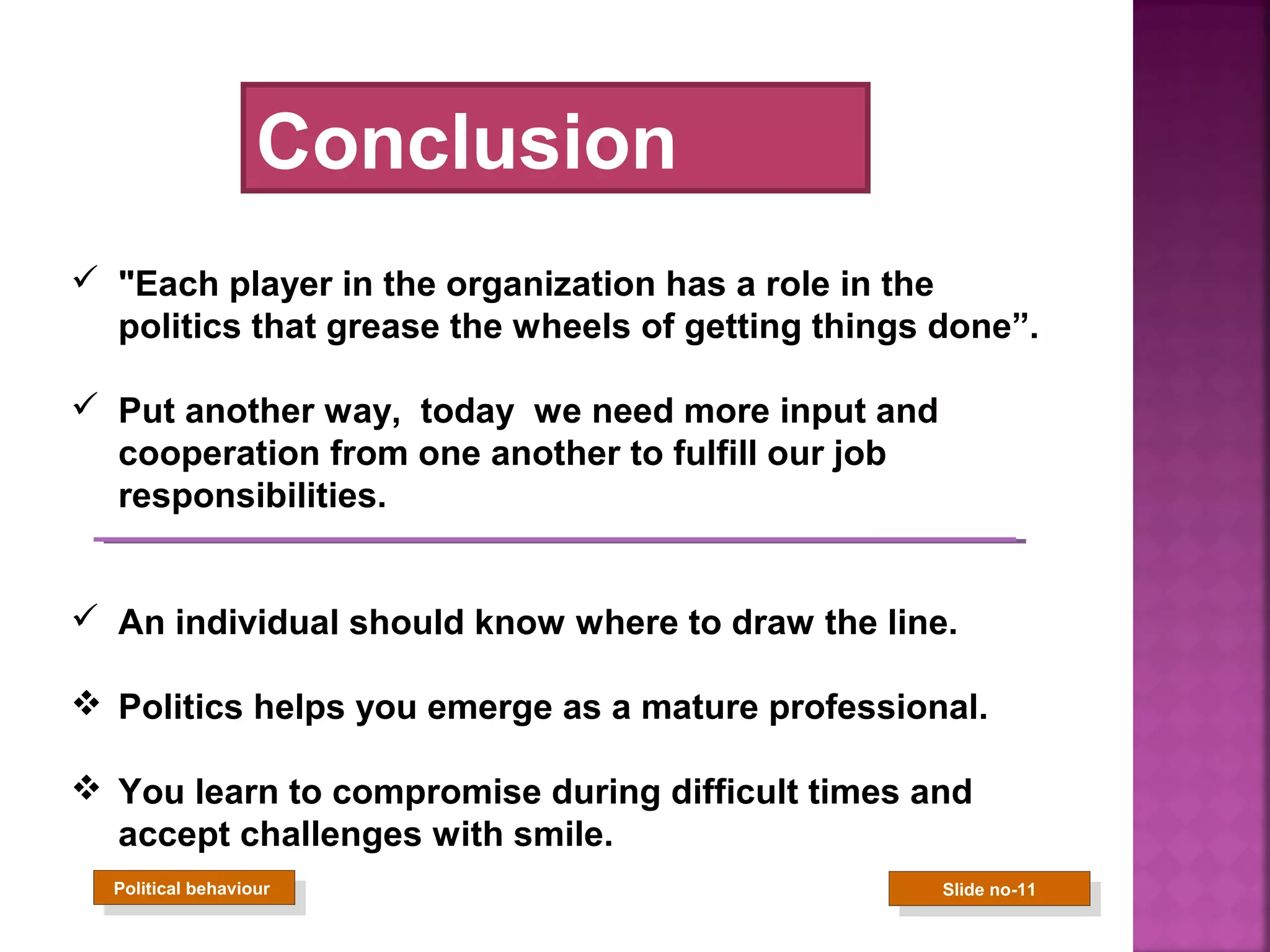 political behavior-organisational politics,discretionary behavior ...