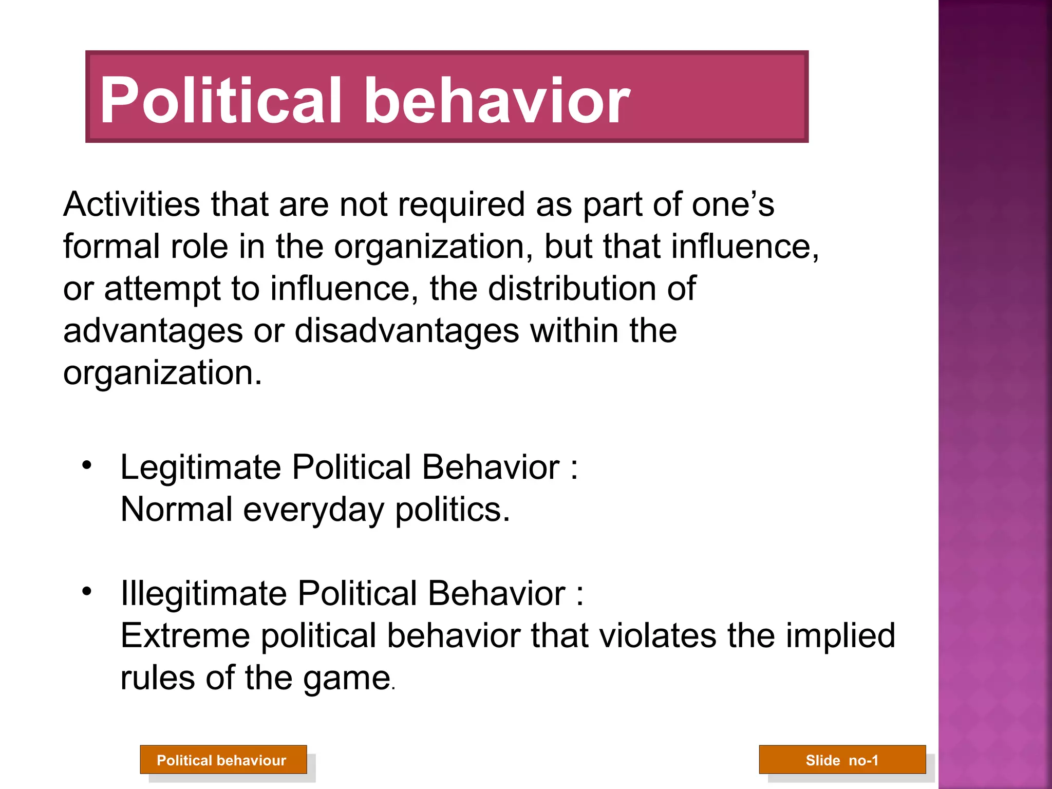 political behavior-organisational politics,discretionary behavior ...