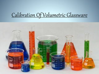 Calibration,Quality & Type of Glassware | PPTX