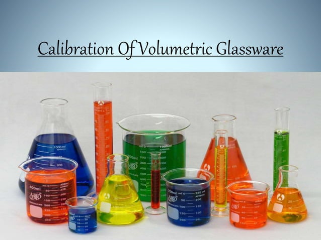 Calibration,Quality & Type of Glassware | PPTX | Chemistry | Science
