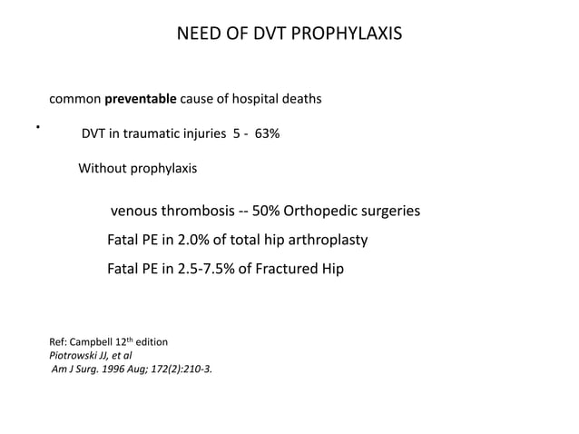 DVT PROPHYLAXIS IN ORTHOPEDIC SURGERIES | PPTX | Blood Disorders ...