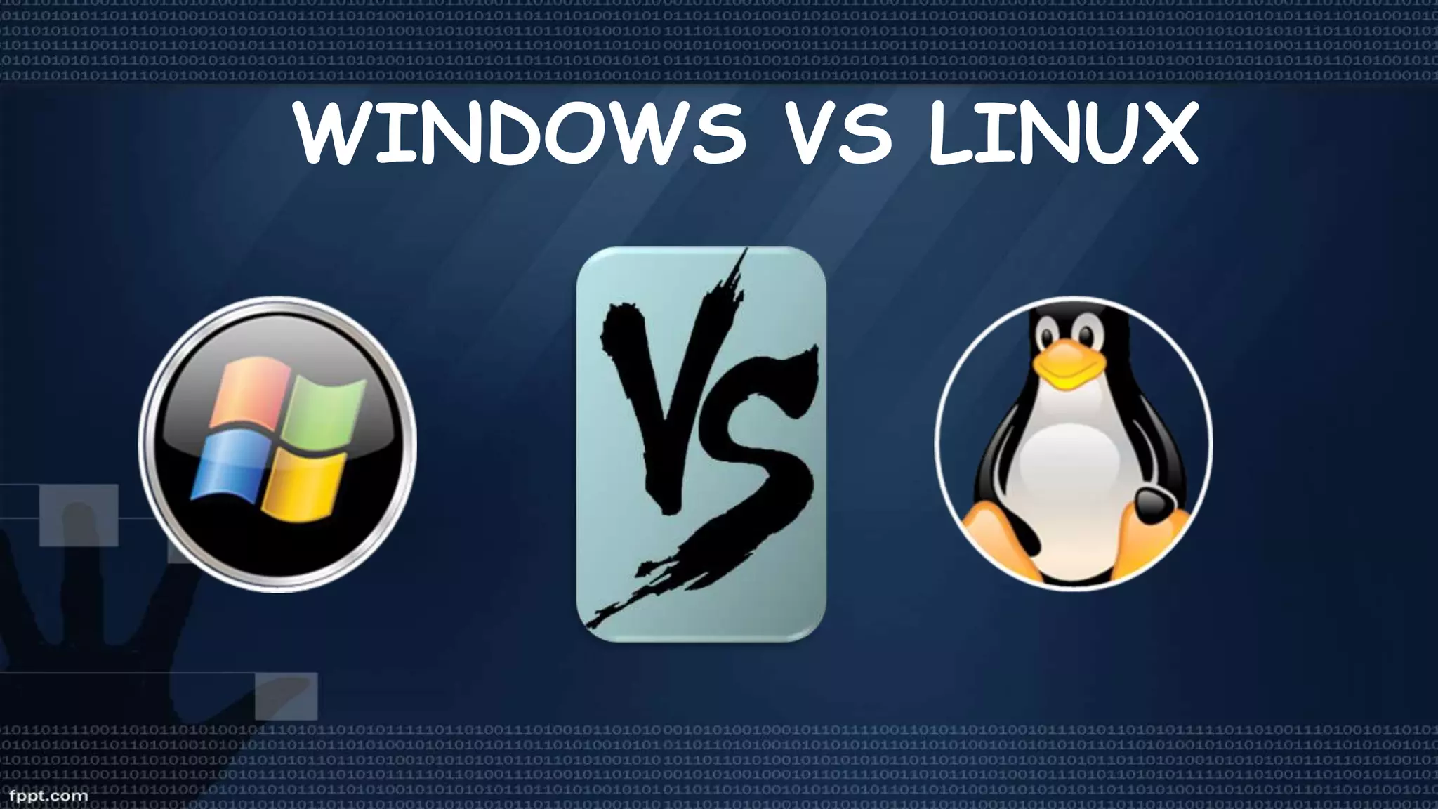 windows vs linux | PPTX | Operating Systems | Computer Software and Applications
