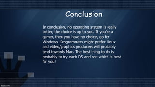 windows vs linux | PPTX | Operating Systems | Computer Software and ...