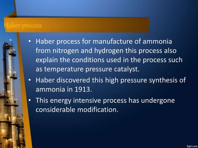 Manufacturing of ammonia (Haber process | PPTX | Chemistry | Science